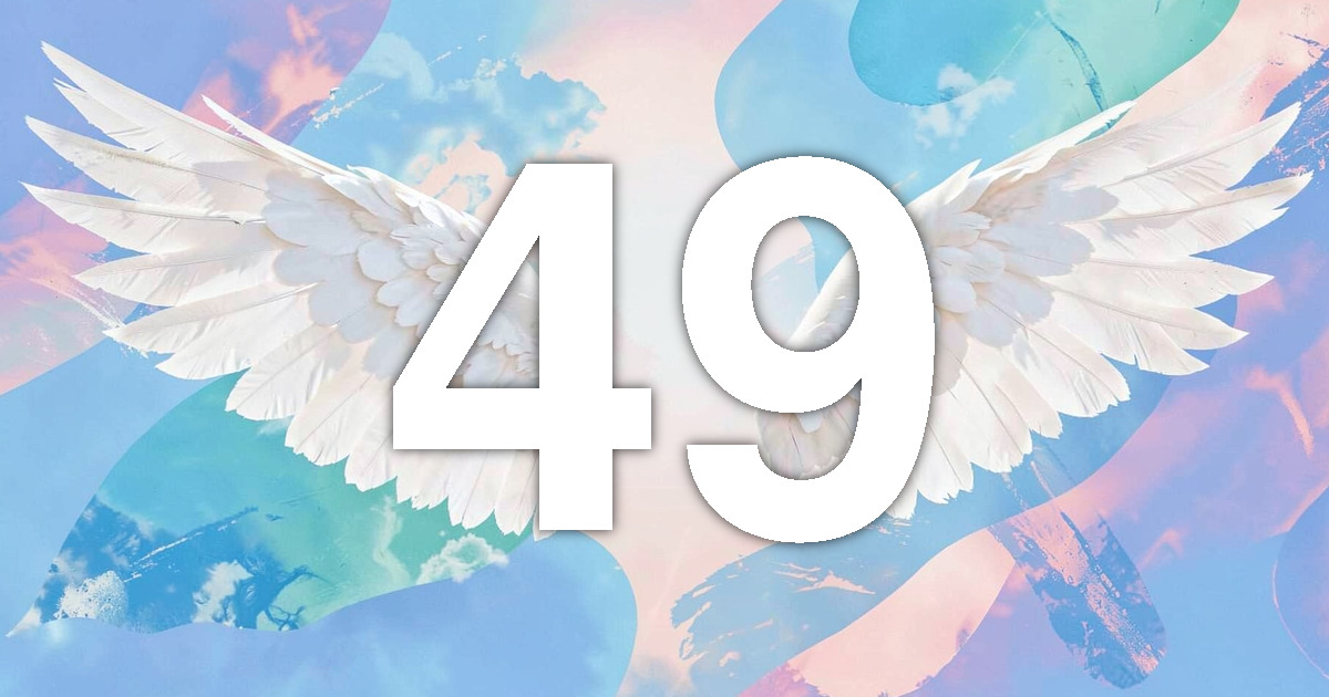 49 Angel Number Meaning: Grounded Completion and What to Do | All Angel ...