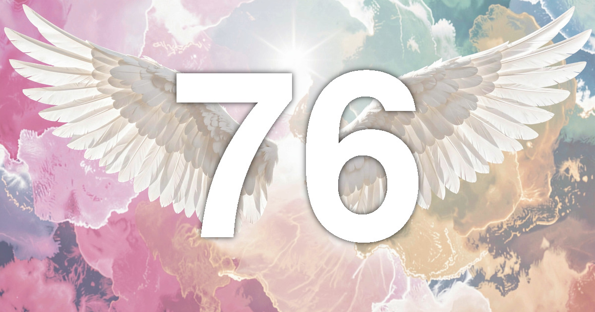 76 Angel Number Meaning: Healing Discernment and What to Do | All Angel ...
